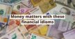 5 financial idioms in English and their origins - Lingoda