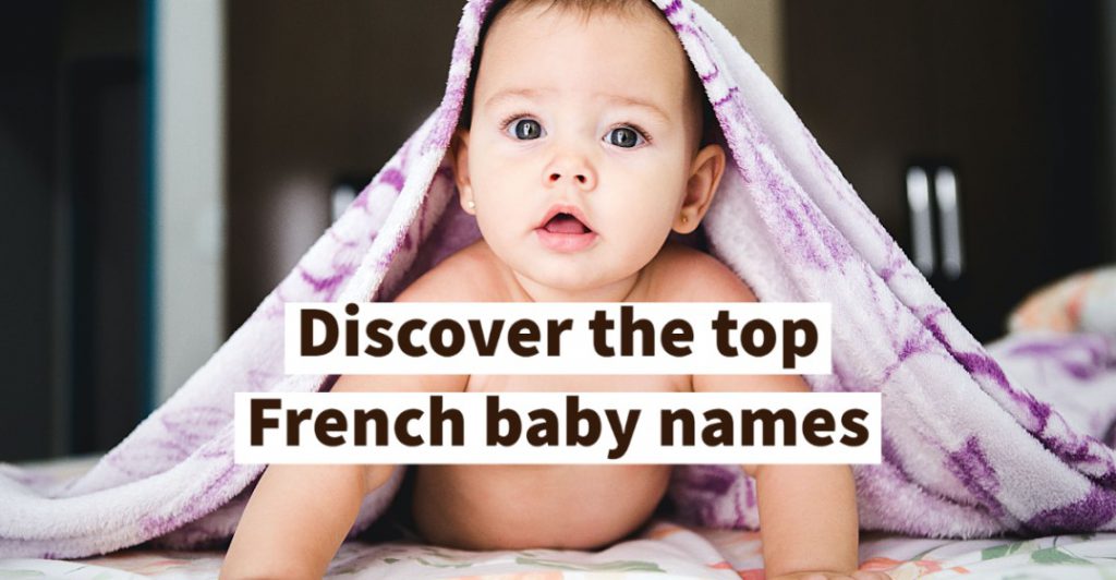 Best French baby names (for better or worse!) - Lingoda