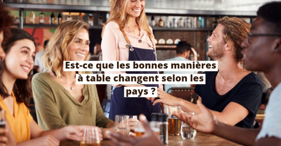 Les bonnes manières à table à travers le monde - Lingoda